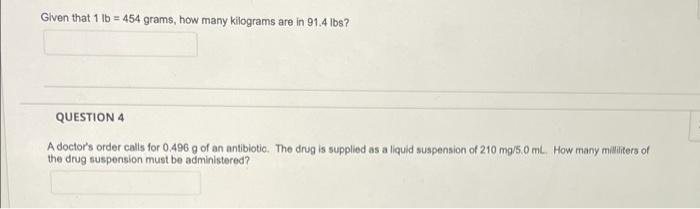 Solved Given that 1 lb = 454 grams, how many kilograms are | Chegg.com