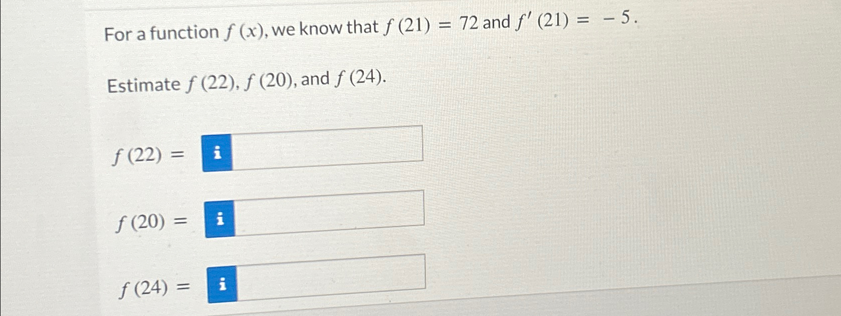 Solved For a function f(x), ﻿we know that f(21)=72 ﻿and | Chegg.com