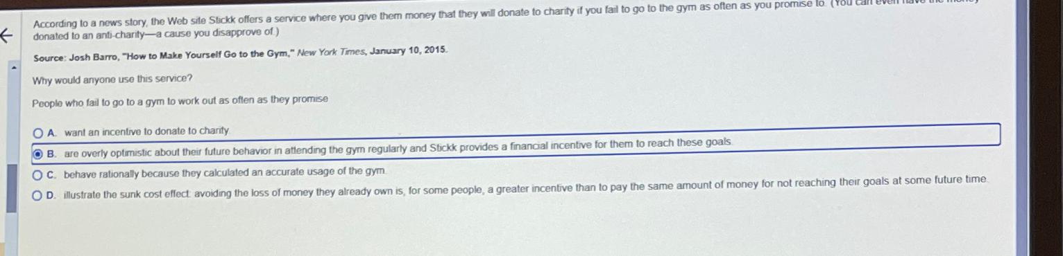 Solved According to a news story, the Web site Stickk offers | Chegg.com