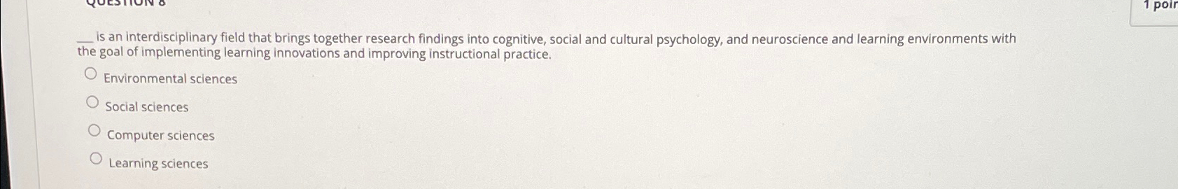 Solved q, ﻿is an interdisciplinary field that brings | Chegg.com