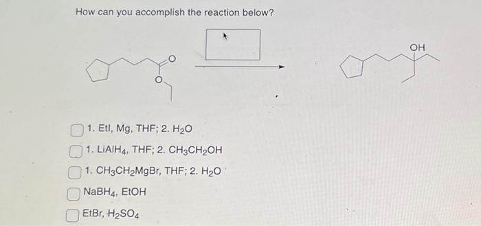 Solved How can you accomplish the reaction below? 1. Etl, | Chegg.com