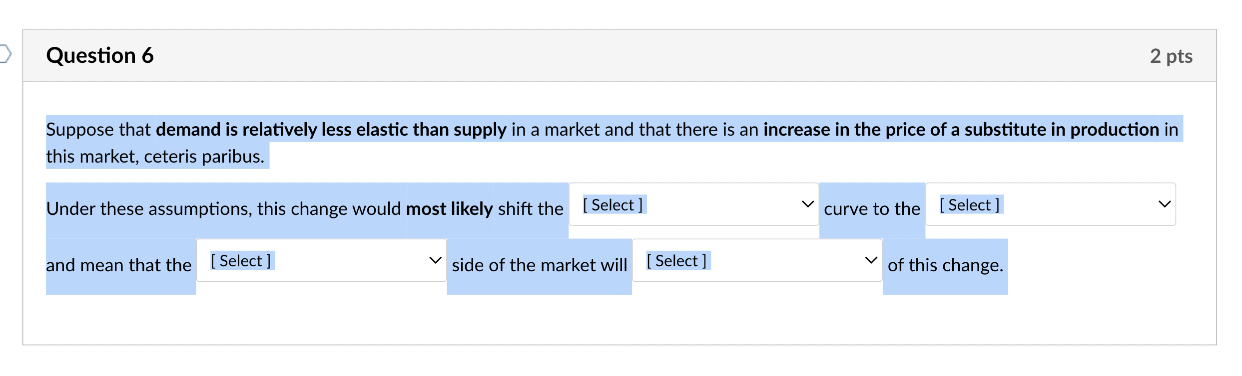 Solved Question 6Suppose that demand is relatively less | Chegg.com