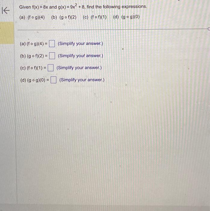 Solved Given f(x)=8x and g(x)=9x2+8, find the following | Chegg.com