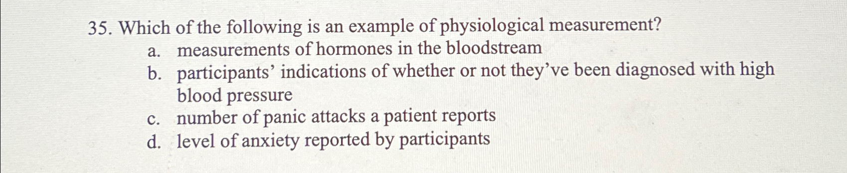 Solved Which of the following is an example of physiological | Chegg.com
