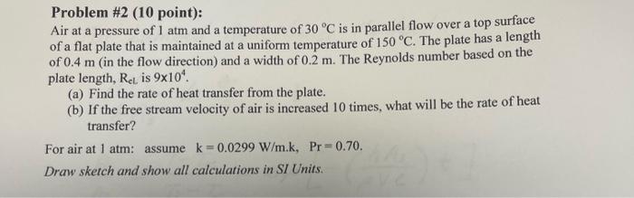 Problem #2 (10 point): Air at a pressure of 1 atm and | Chegg.com