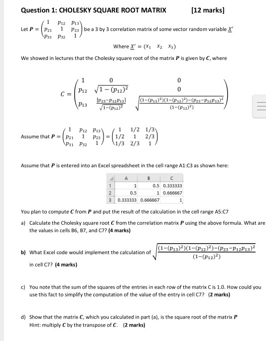 Solved Question 1: CHOLESKY SQUARE ROOT MATRIX [12 marks] | Chegg.com