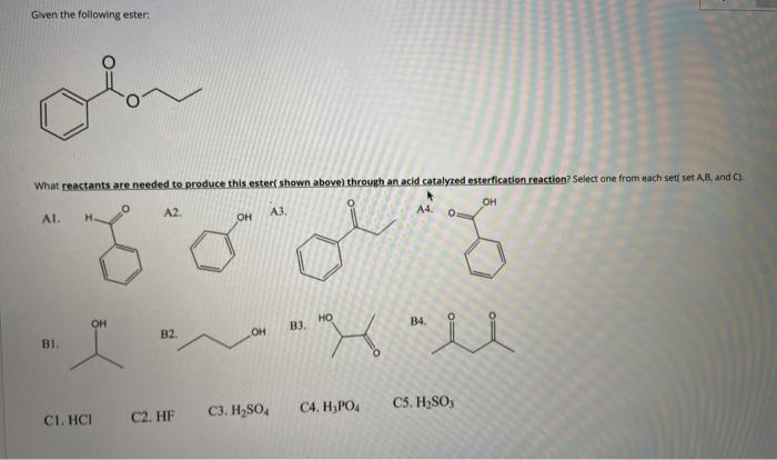 Solved Given the following ester What reactants are needed | Chegg.com