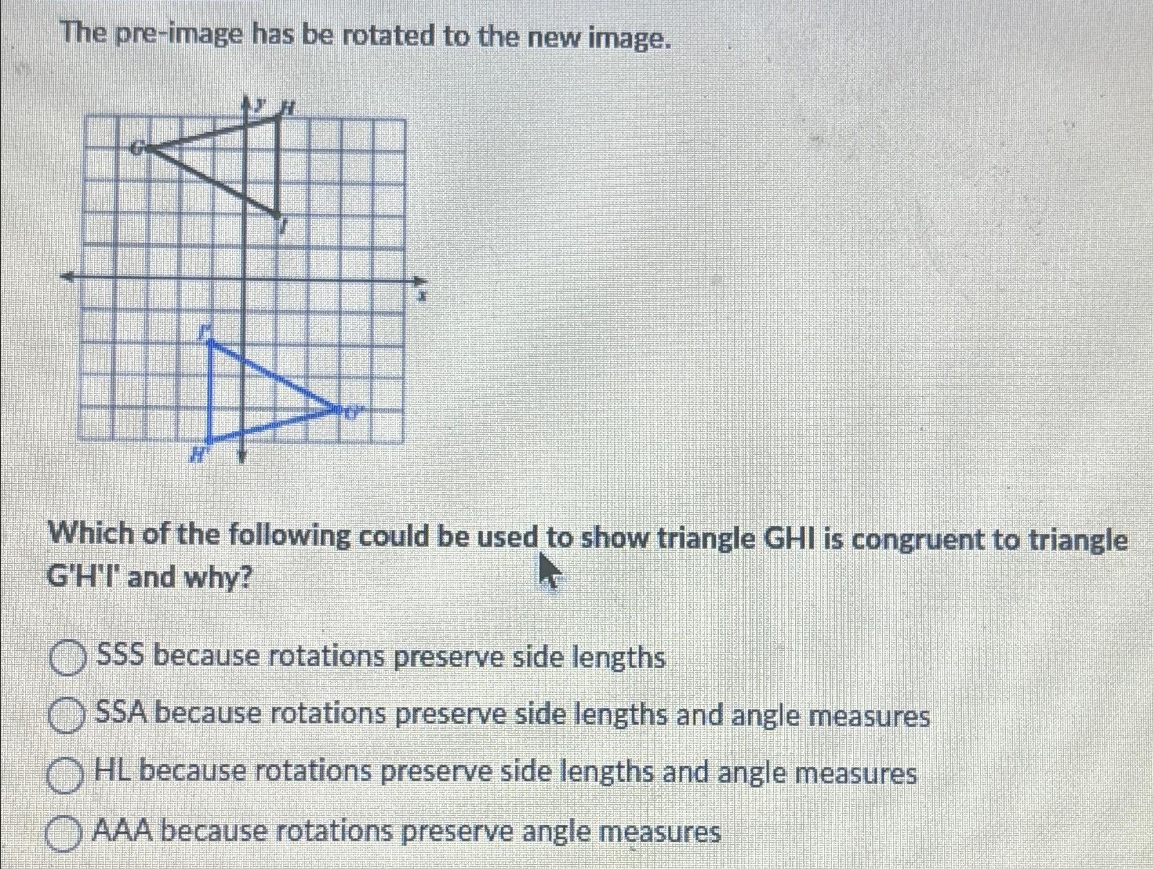 Solved The pre-image has be rotated to the new image.Which | Chegg.com