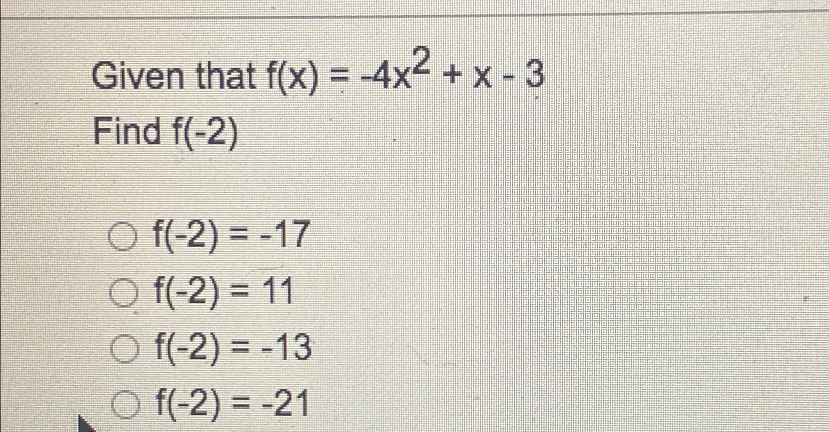 Solved Given that f(x)=-4x2+x-3Find | Chegg.com