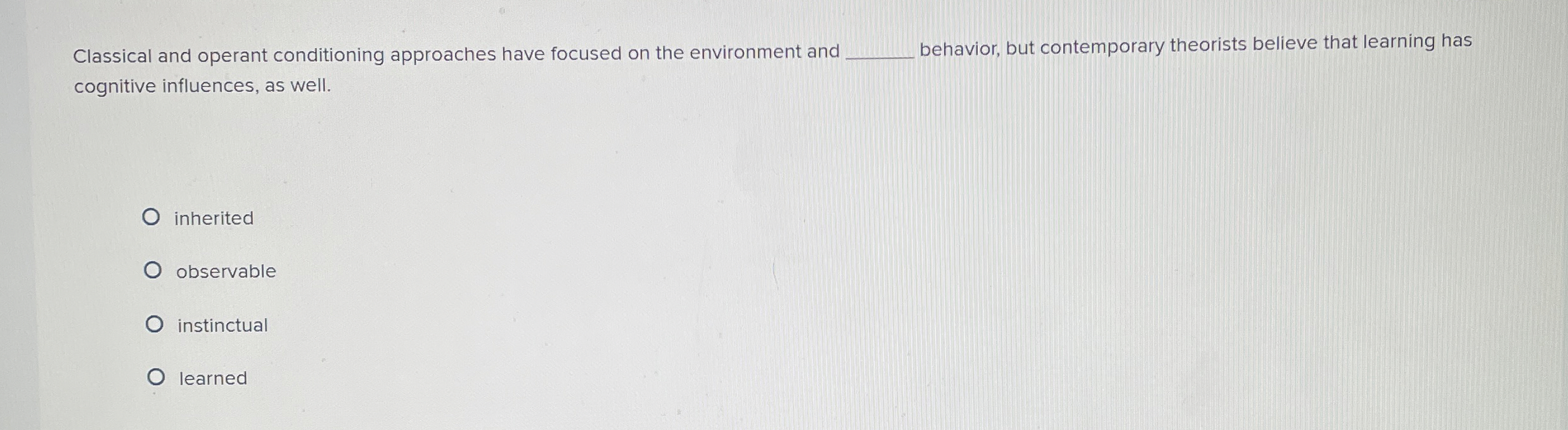 Solved Classical and operant conditioning approaches have | Chegg.com