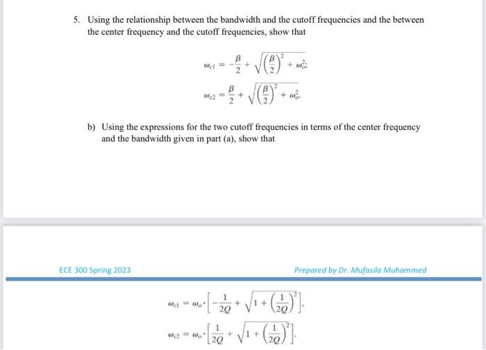 Solved 5. Using the relationship between the bandwidth and | Chegg.com