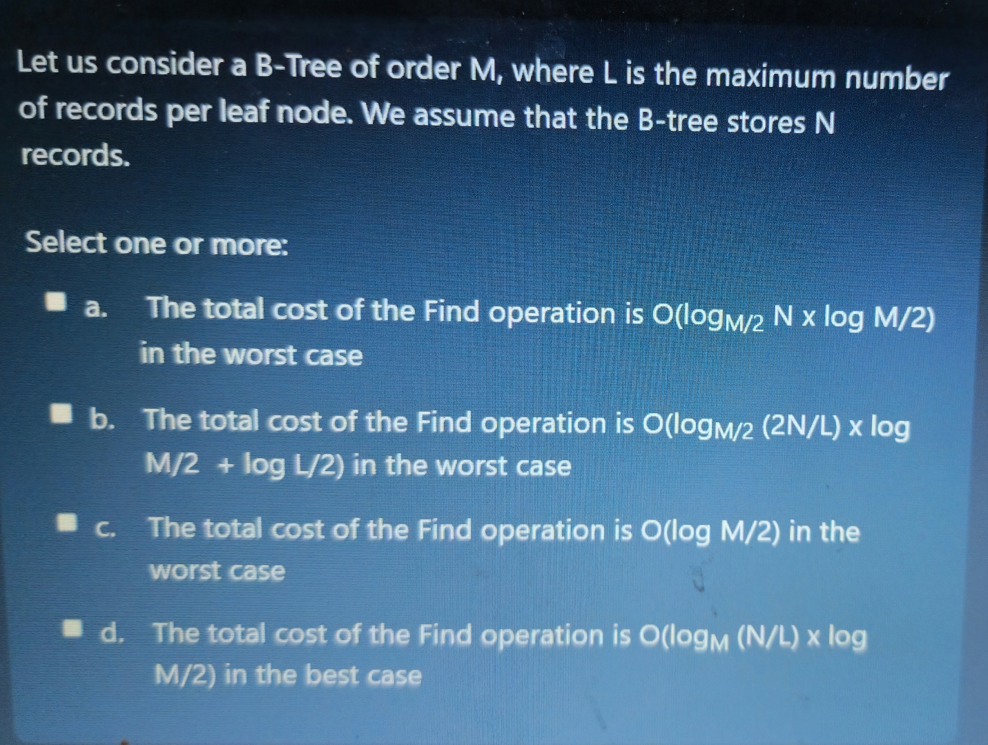 Solved Let us consider a B-Tree of order M, ﻿where L ﻿is the | Chegg.com