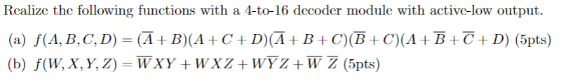 Solved Realize the following functions with a 4 -to-16 | Chegg.com