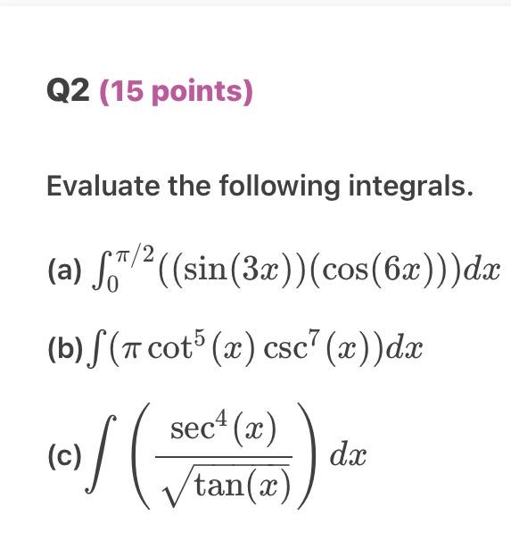 Solved Evaluate the following integrals. (a) | Chegg.com