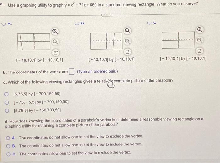 Solved a. Use a graphing utility to graph y=x2−71x+660 in a | Chegg.com