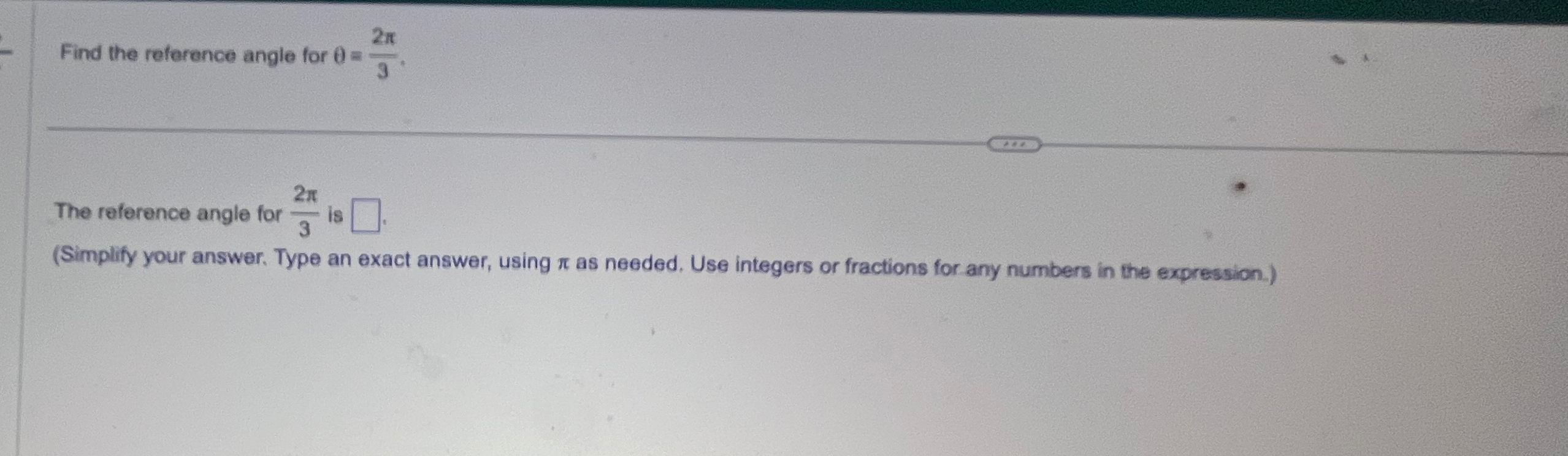 Solved Find the reference angle for θ=2π3.The reference | Chegg.com