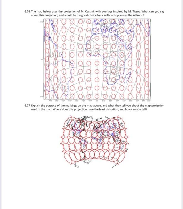 Solved 6.76 The map below uses the projection of M. Cassini, | Chegg.com