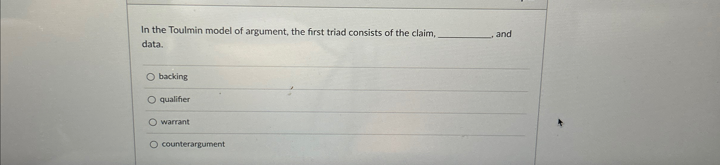 Solved In the Toulmin model of argument, the first triad | Chegg.com