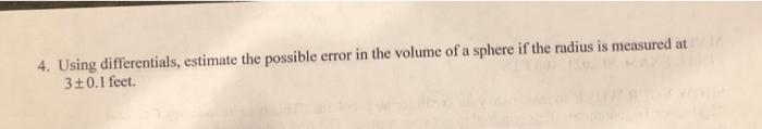 Solved 4. Using differentials, estimate the possible error | Chegg.com