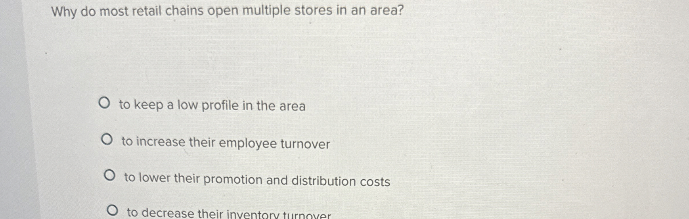 Solved Why do most retail chains open multiple stores in an | Chegg.com