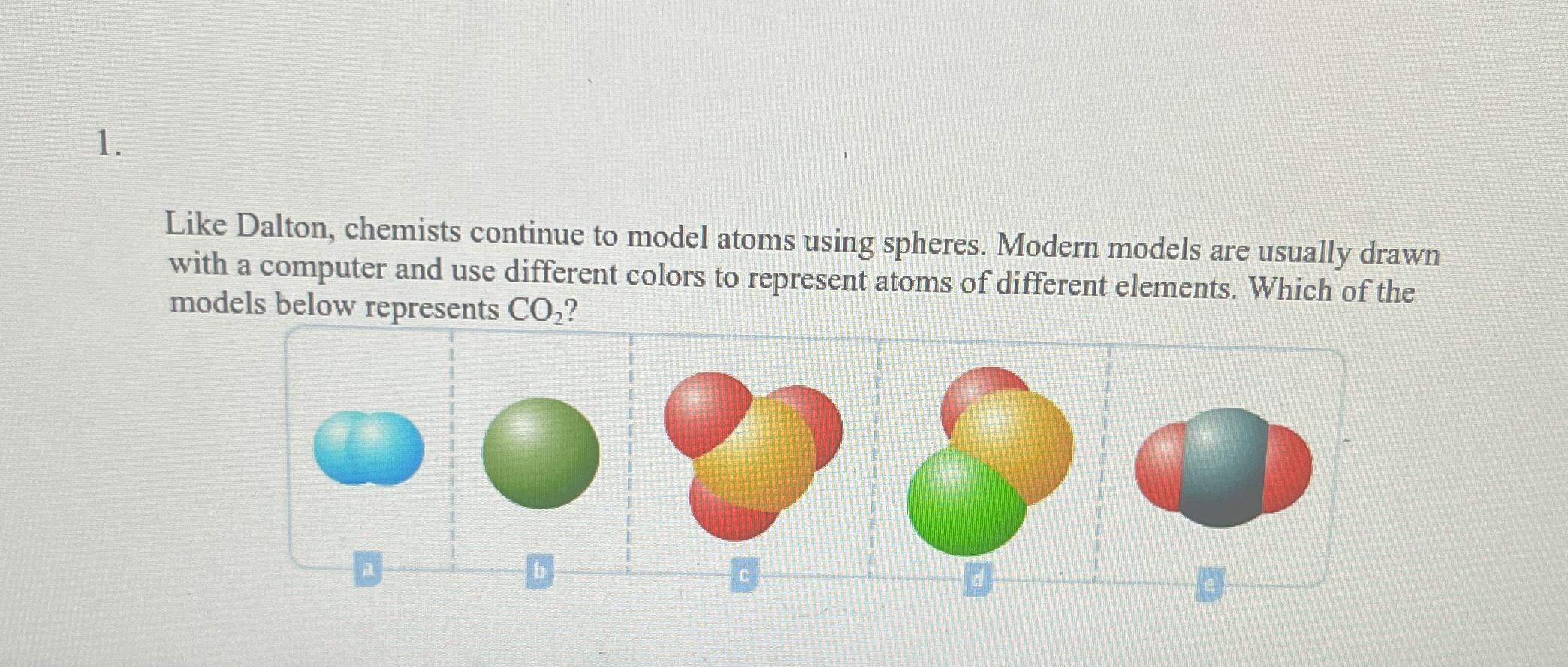 Solved Like Dalton, chemists continue to model atoms using | Chegg.com