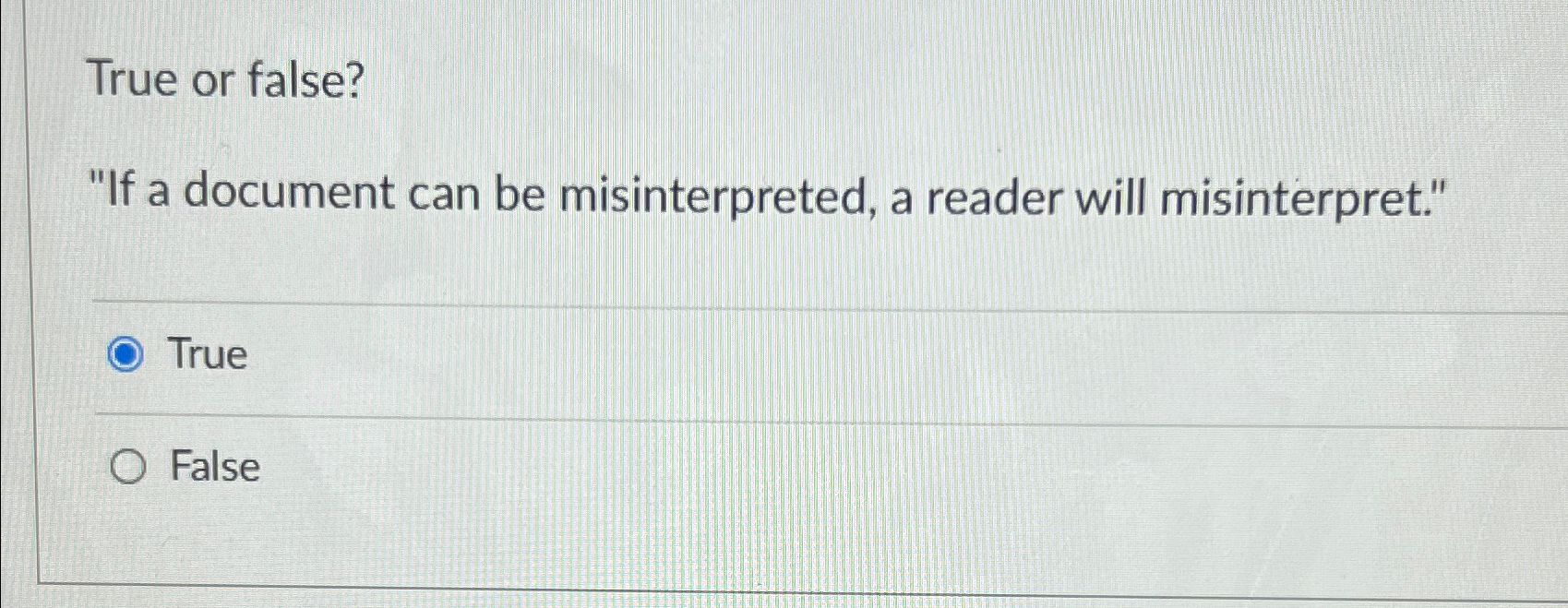 Solved True or false?"If a document can be misinterpreted, a | Chegg.com