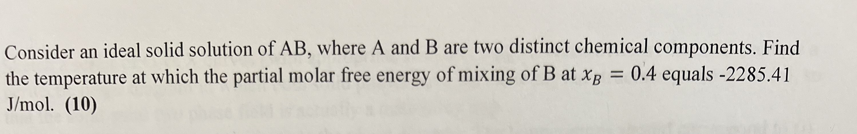Solved Consider an ideal solid solution of AB , ﻿where A and | Chegg.com