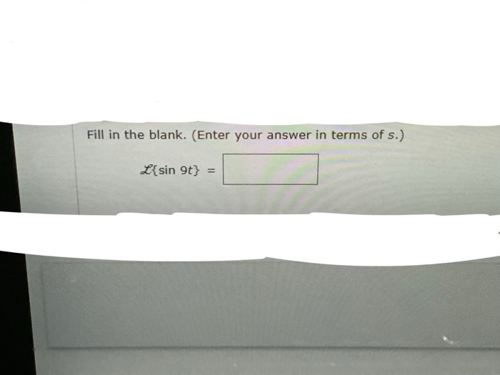Solved Fill in the blank. (Enter your answer in terms of s.) | Chegg.com