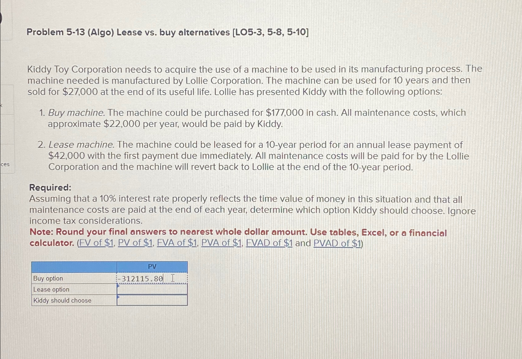 Solved Problem 5-13 (Algo) ﻿Lease vs. ﻿buy alternatives | Chegg.com