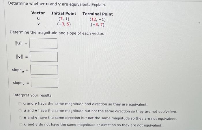 Solved Determine whether u and v are equivalent. Explain. | Chegg.com
