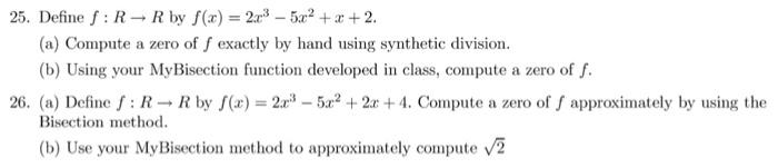Solved 25. Define f:R→R by f(x)=2x3−5x2+x+2. (a) Compute a | Chegg.com