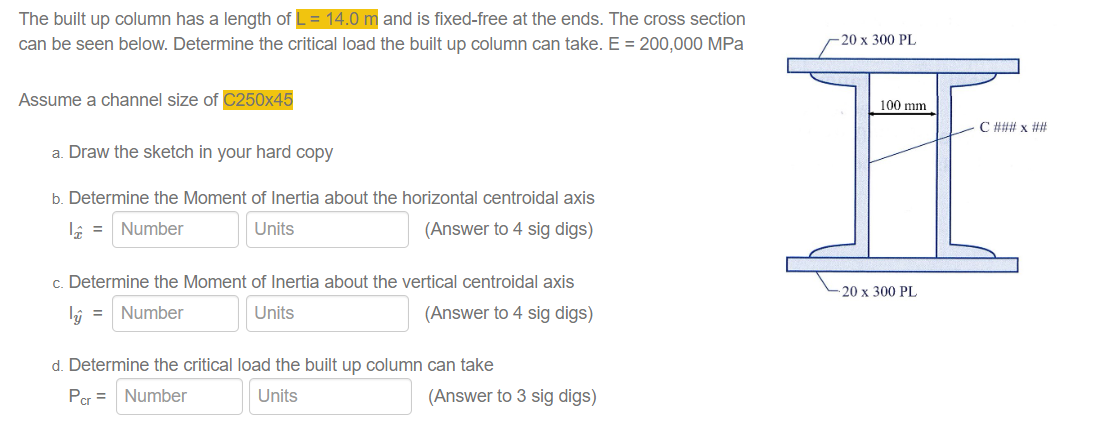 Solved The built up column has a length of L=14.0m ﻿and is | Chegg.com