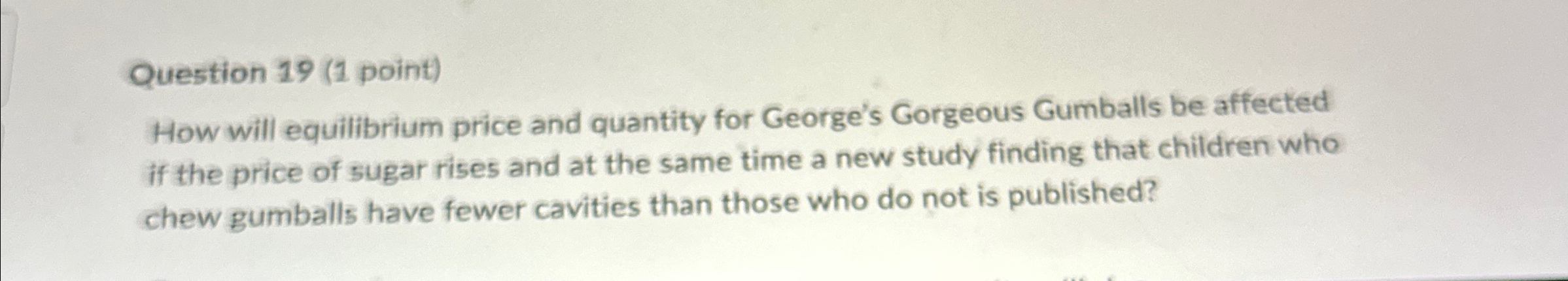 Solved Question 19 (1 ﻿point)How will equilibrium price and | Chegg.com