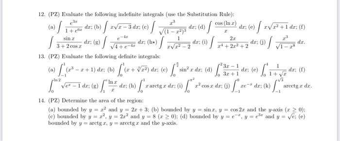 Solved dei (e) / +Vx2 + 1 dr: (0) 12. (PZ) Evaluate the | Chegg.com