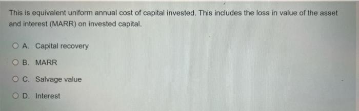 Solved This is equivalent uniform annual cost of capital | Chegg.com
