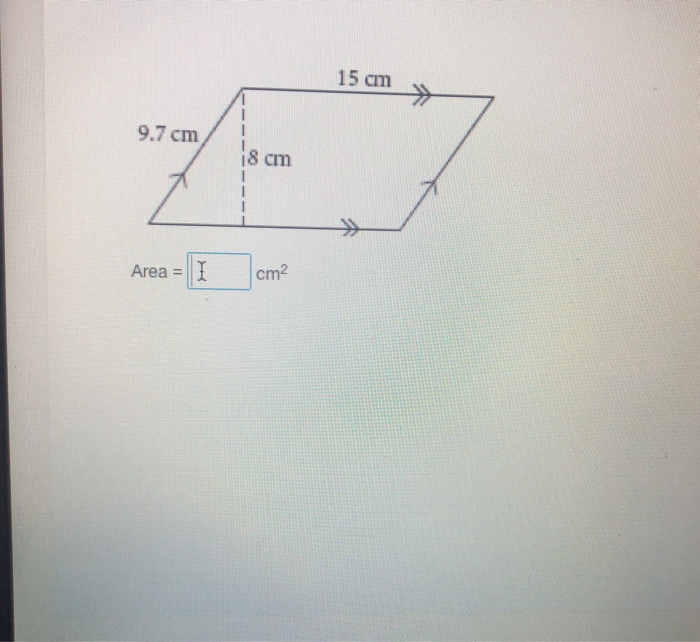 Solved 15 cm 9.7 cm i8 cm Area = | cm2 | Chegg.com