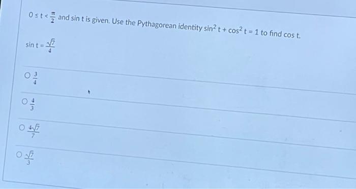 Solved Osts and sint is given. Use the Pythagorean identity | Chegg.com