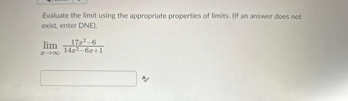 Solved Evaluate the limit using the appropriate properties | Chegg.com