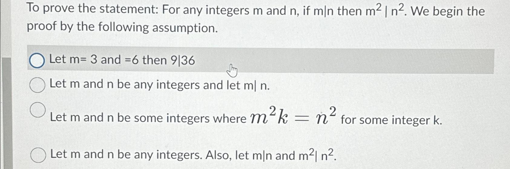Solved To prove the statement: For any integers m ﻿and n, | Chegg.com