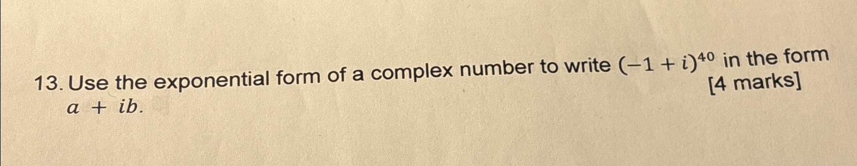 Solved Use the exponential form of a complex number to write | Chegg.com