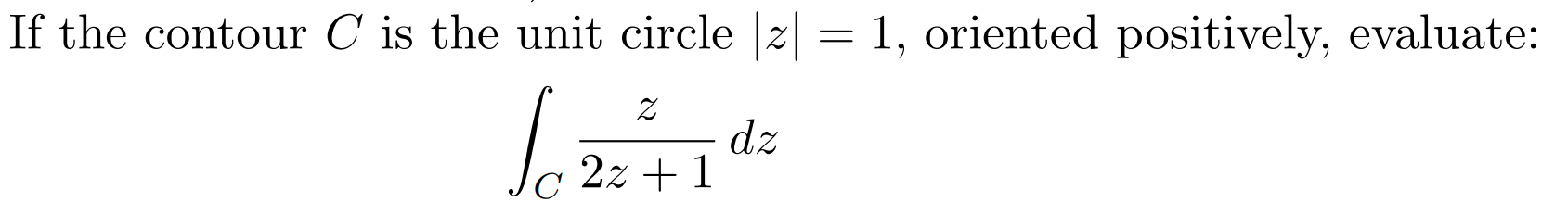 Solved If the contour C ﻿is the unit circle |z|=1, ﻿oriented | Chegg.com