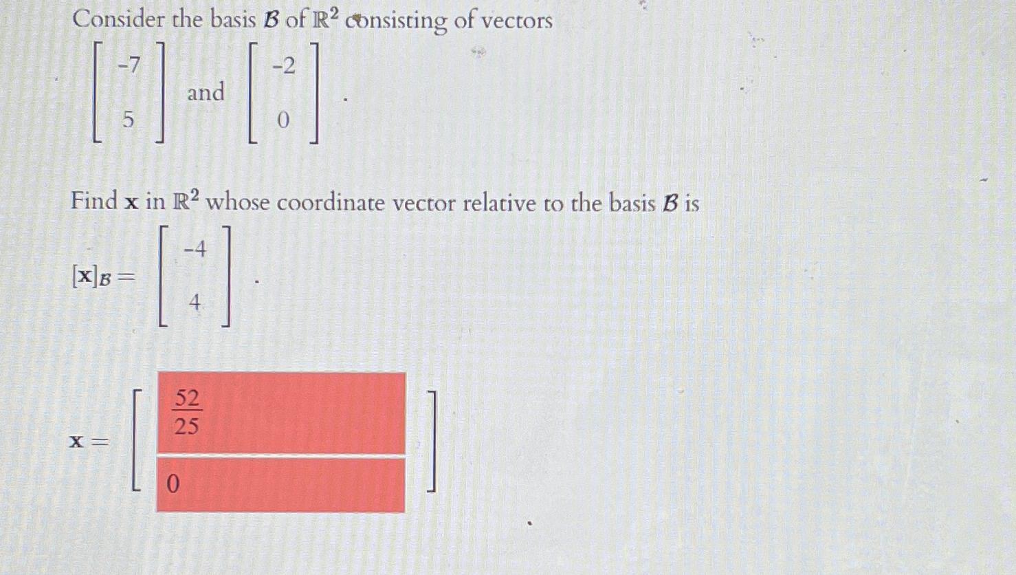 Solved Consider the basis B ﻿of R2 ﻿consisting of | Chegg.com