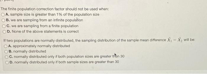 Solved The Finite Population Correction Factor Should Not Be
