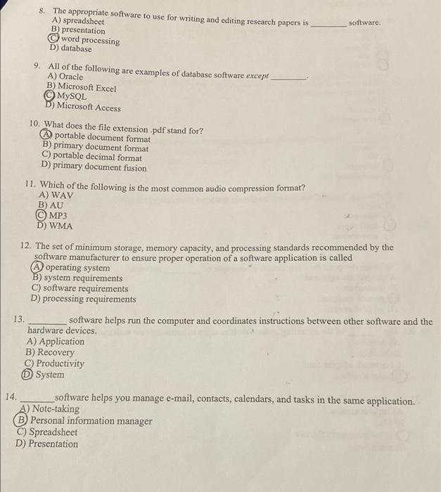 Solved software 8. The appropriate software to use for | Chegg.com