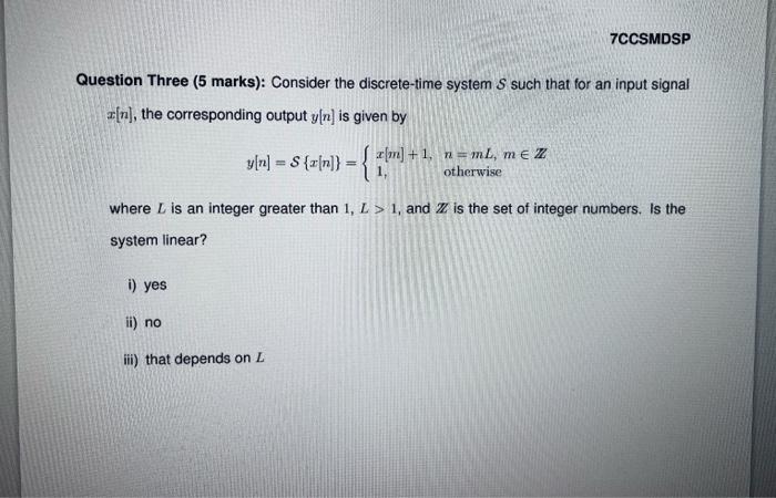 Solved Question Three (5 marks): Consider the discrete-time | Chegg.com