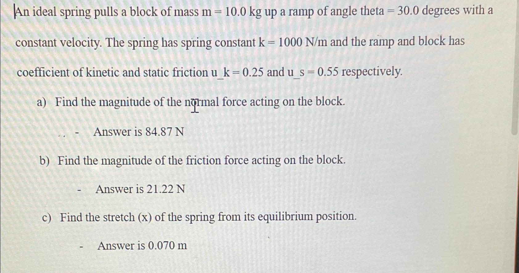 Solved An ideal spring pulls a block of mass m=10.0kg ﻿up a | Chegg.com
