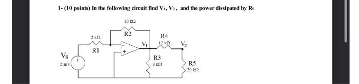 Solved 1- (10 points) In the following circuit find V1,V2, | Chegg.com