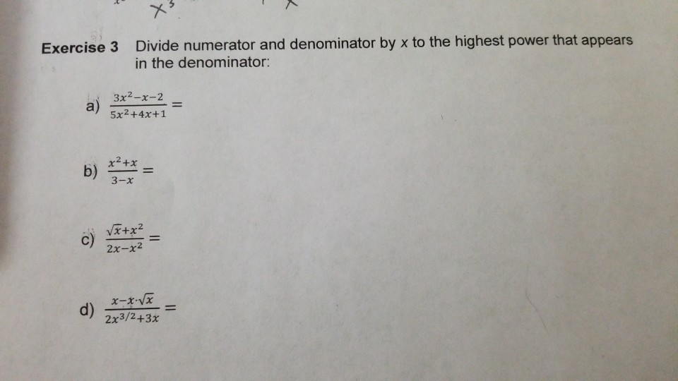 Solved Х Exercise 3 Divide numerator and denominator by x to | Chegg.com