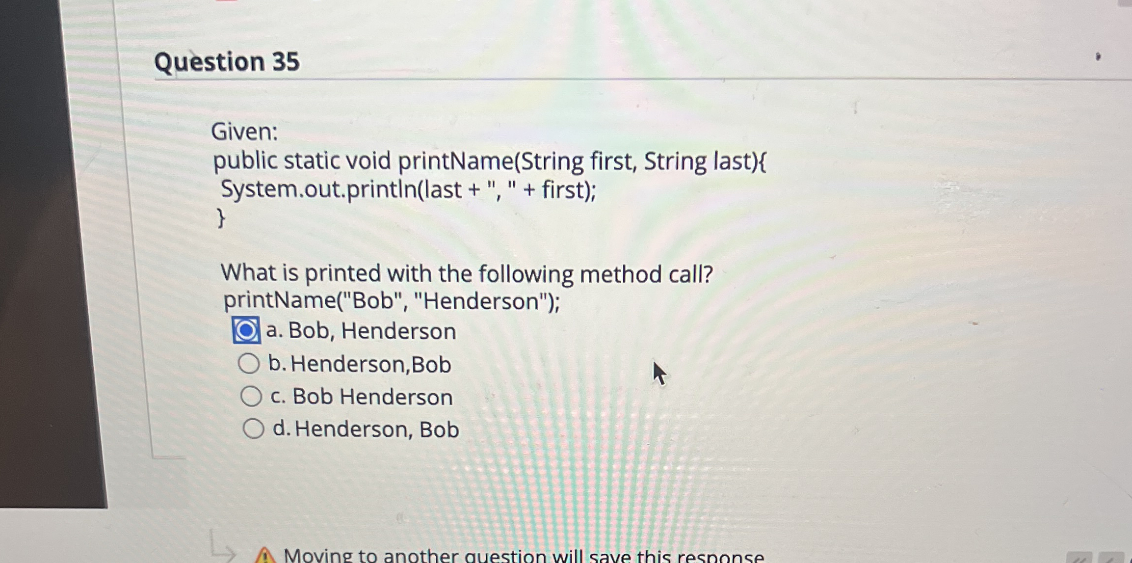 Solved Question 35Given:public static void printName(String | Chegg.com