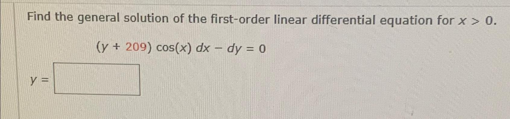 Solved Find the general solution of the first-order linear | Chegg.com